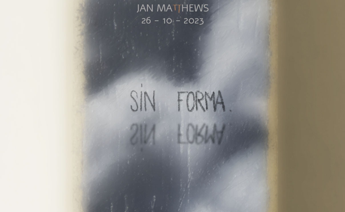 Jan Matthews "Sin Forma" - El Estudio